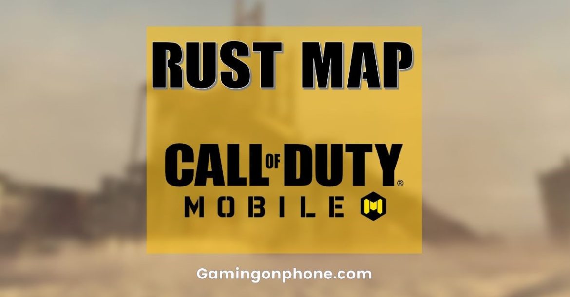 Activision hints Rust Map inclusion in COD Mobile | GamingonPhone